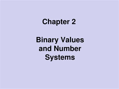 Ppt Chapter 2 Binary Values And Number Systems Powerpoint Presentation Id8737290