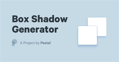 Box Shadow Generator Pastel