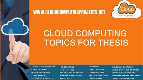 Cloud Computing Topics For Thesis Cloud Computing Research Topics For