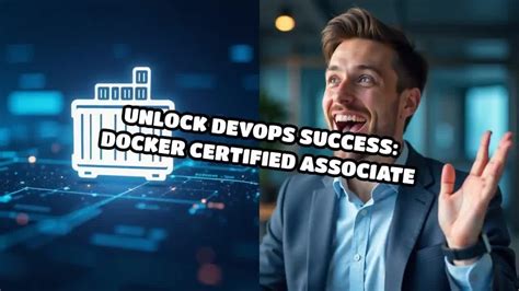 Unlock Devops Success Docker Certified Associate Youtube