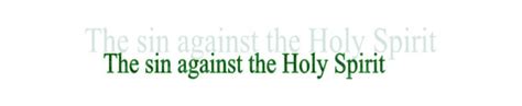 What Is The Sin Against The Holy Spirit Redeeming God