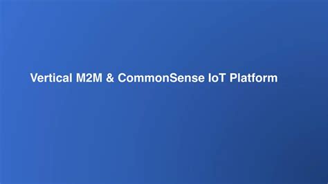 Iot Harbour Solutions And Smart Ports By Vertical M2m With Commonsense Iot Platform Pdf