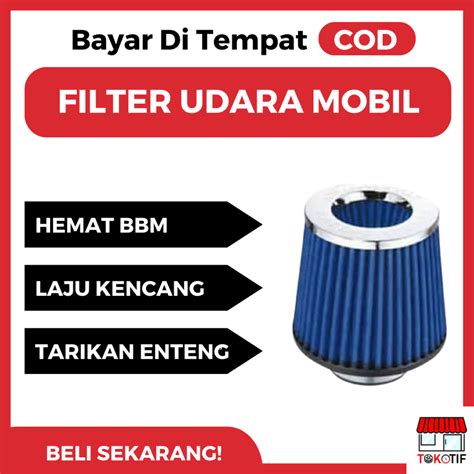 Jual Filter Udara Mobil Racing Open Filter Udara Mobil Universal Saringan Udara Mobil Car Air