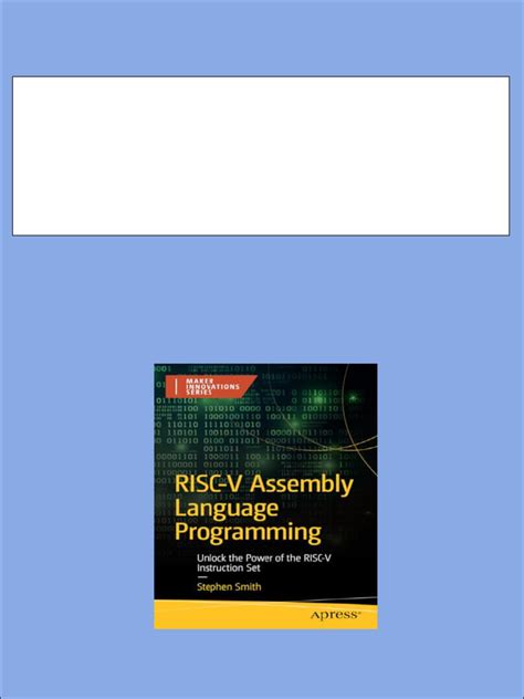 Risc V Assembly Language Programming Unlock The Power Of The Risc V