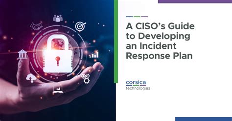 A Cisos Guide To Developing An Incident Response Plan