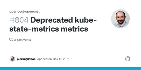 Deprecated Kube State Metrics Metrics · Issue 804 · Opencostopencost