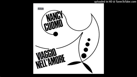 Nancy Cuomo Un Amore Incosciente Youtube