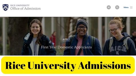 Rice University Admissions 2026 Application Requirements Deadline Fees Acceptance Rate