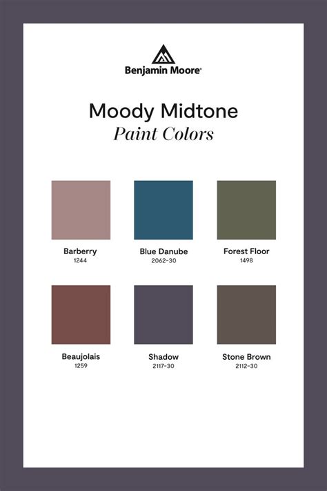 Moody Midtone Paint Colors In 2025 Paint Colors Benjamin Moore Diy