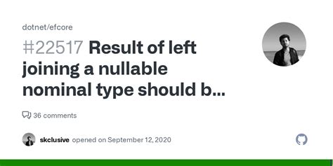 Result Of Left Joining A Nullable Nominal Type Should Be Null Ie No