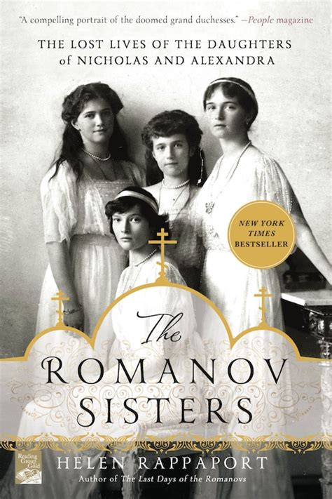 The Romanov Sisters The Lost Lives Of The Daughters Of Nicholas And