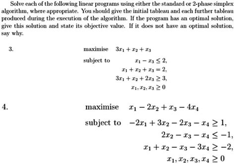 Solved Solve Each Ofthe Following Linear Programs Using Either The Standard Or 2 Phase Simplex