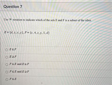 Solved Use Notation To Indicate Which Of The Sets E And F Chegg Com