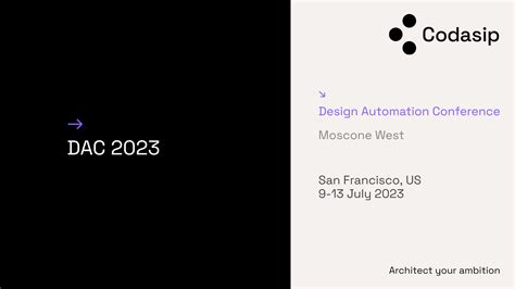 Dac 2023 Design Automation Conference Codasip