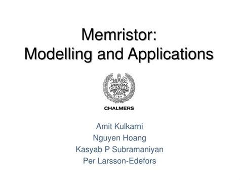 Ppt Memristor Modelling And Applications Powerpoint Presentation Free Download Id1857086