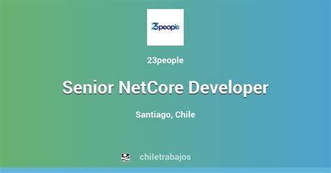 Senior Netcore Developer Santiago Chiletrabajos