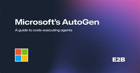 Microsofts Autogen A Guide To Code Executing Agents Rautogenai