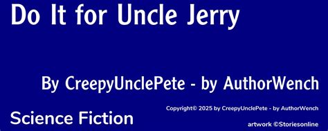 Science Fiction Sex Story Do It For Uncle Jerry Chapter 3 By