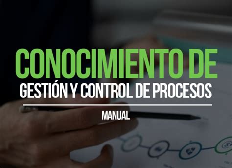 Gama Conocimiento De Gestión Y Control De Procesos Aula Virtual