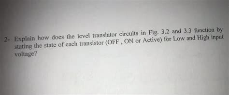 Solved 2 Explain How Does The Level Translator Circuits In