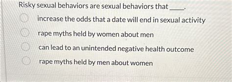Solved Risky Sexual Behaviors Are Sexual Behaviors That Chegg Com