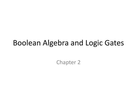 PPT Boolean Algebra And Logic Gates PowerPoint Presentation Free Download ID 345739