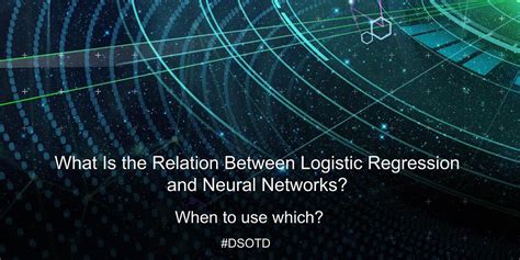 What Is The Relation Between Logistic Regression And Neural Networks