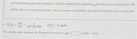 Solved Use The Following Transfer Functions To Find The