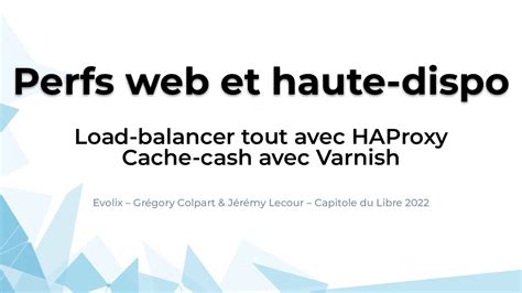 Accélération Web Avec Haproxy Et Varnish Speaker Deck