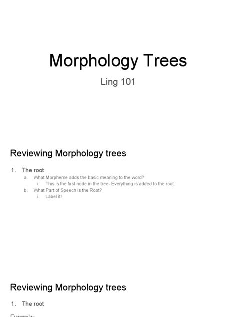 Deconstructing Morphology An Analysis Of Morphological Trees Through