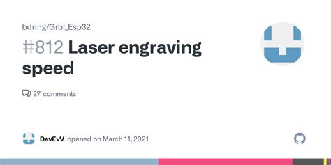 Laser Engraving Speed · Issue 812 · Bdring Grbl Esp32 · Github