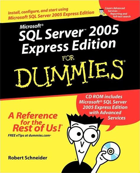 microsoft sql server 2005 express edition for dummies by robert d