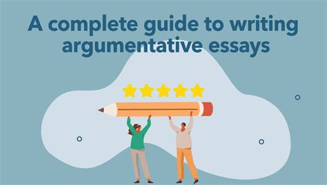 A Complete Guide To Writing Argumentative Essays Wall Street English