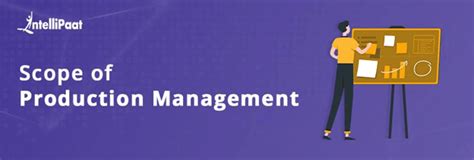 What Is The Scope Of Production Management In