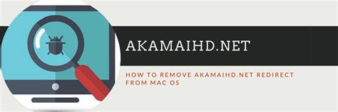 How To Remove Akamaihd Net Redirect From Mac OS Cyber Security