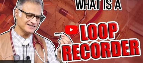 What Is A Loop Recorder Remotely Monitoring Your Heart For Arrhythmias Health
