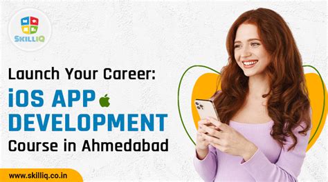 Launch Your Career Ios App Development Course In Ahmedabad By