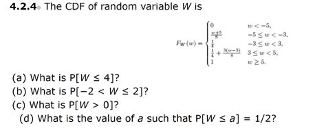 solved 4 2 4 the cdf of random variable w is w