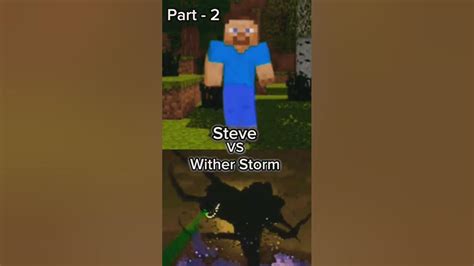 Steve Vs Wither Storm😈🔥 Part 2 Who Is Stronger 💪gaming Minecraft