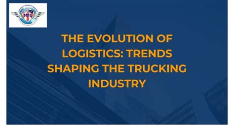 The Evolution Of Logistics Trends Shaping The Trucking Industry Pdf