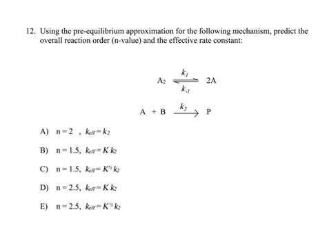 Solved 12 Using The Pre Equilibrium Approximation For The