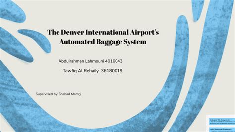 The Denver International Airports Automated Baggage System By Abd Lah On Prezi