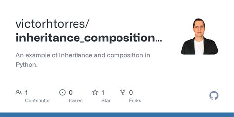 Github Victorhtorresinheritancecompositionpython An Example Of Inheritance And Composition