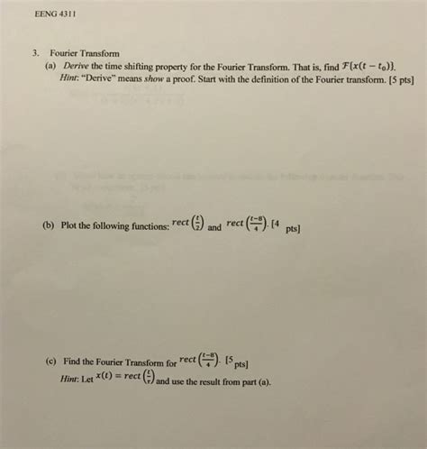 Solved Fourier Transform Derive The Time Shifting Property