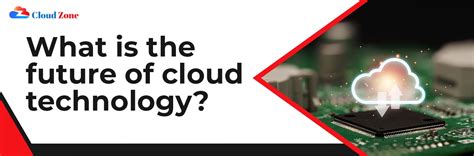 What Is The Future Of Cloud Computing Cloudzone