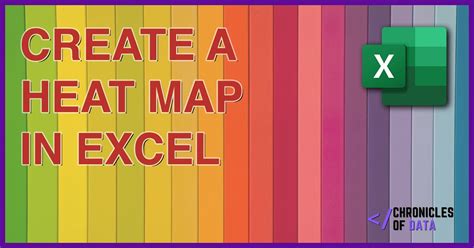 How To Create A Heat Map In Excel Quick And Easy Chronicles Of Data