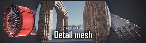 Artstation Houdini Blog 18 Detail Mesh