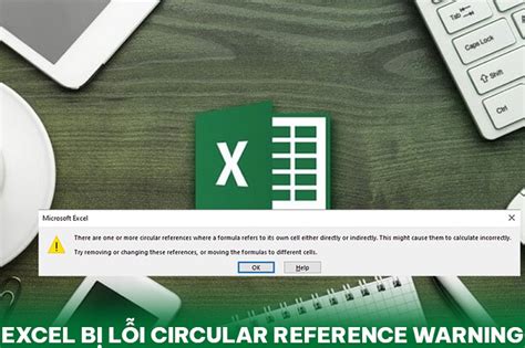 Cách Xử Lý Nhanh Excel Bị Lỗi Circular Reference Warning