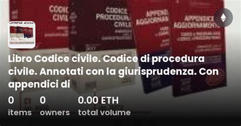 Libro Codice Civile Codice Di Procedura Civile Annotati Con La Giurisprudenza Con Appendici