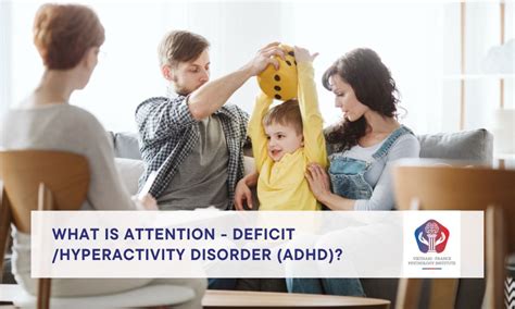 Attention Deficit Hyperactivity Disorder Adhd